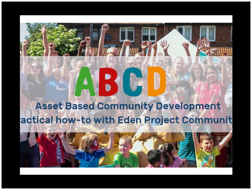 ABCD - Asset Based Community Development - in practice | CommunityNI ABCD - Asset Based Community Development - in practice | CommunityNI